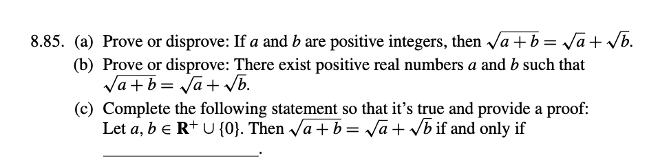 8.85. (a) Prove or disprove: If a and b are positive | Chegg.com