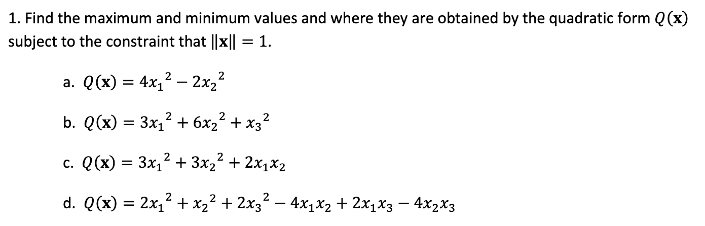 Solved 1. Find the maximum and minimum values and where they | Chegg.com