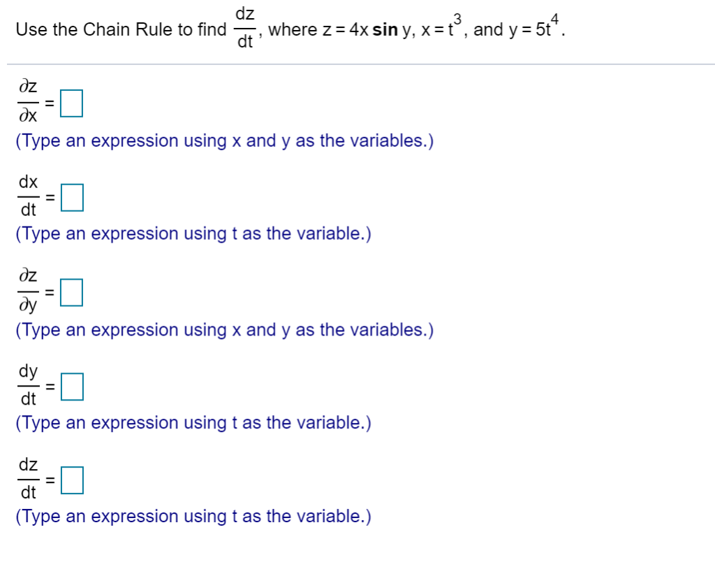 Solved 3 Use the Chain Rule to find dt where z *4x siny, x | Chegg.com