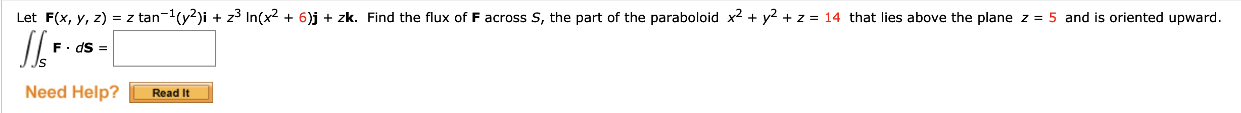 Solved Let F(x, y, z) = z tan-1(y2)i + z3 In(x2 + 6)j + zk. | Chegg.com