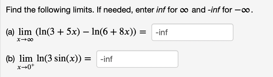 Solved Find the following limits. If needed, enter inf for | Chegg.com