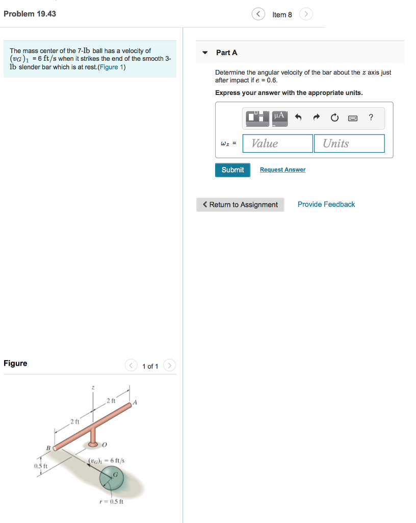 Solved Problem 19.43 tem 8 The mass center of the 7-lb ball | Chegg.com