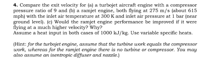 Solved 4. Compare the exit velocity for (a) a turbojet | Chegg.com