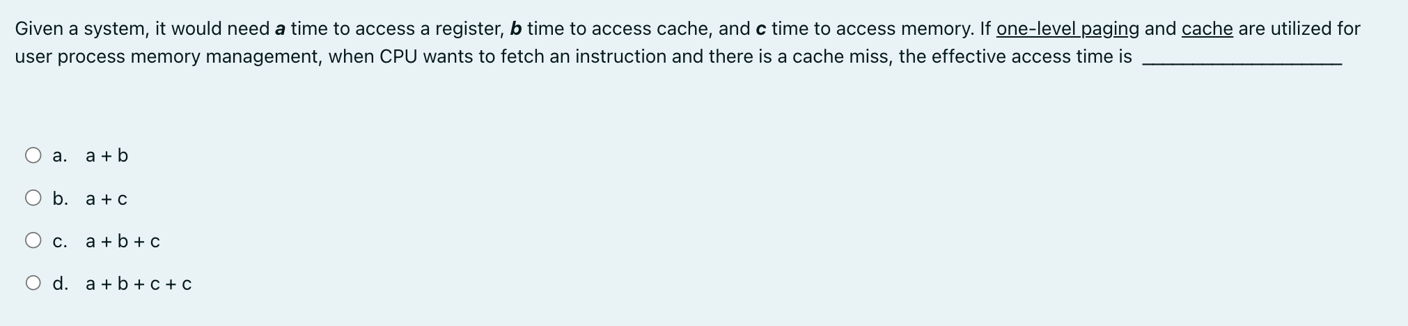 Solved Given a system, it would need a time to access | Chegg.com