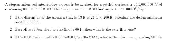 Solved A step-aeration activated-sludge process is being | Chegg.com
