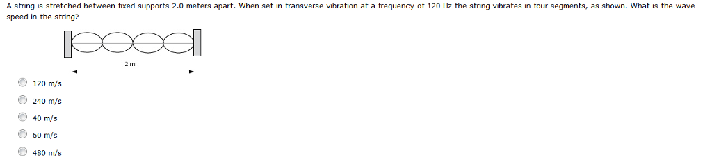 Solved A string is stretched between fixed supports 2.0 | Chegg.com