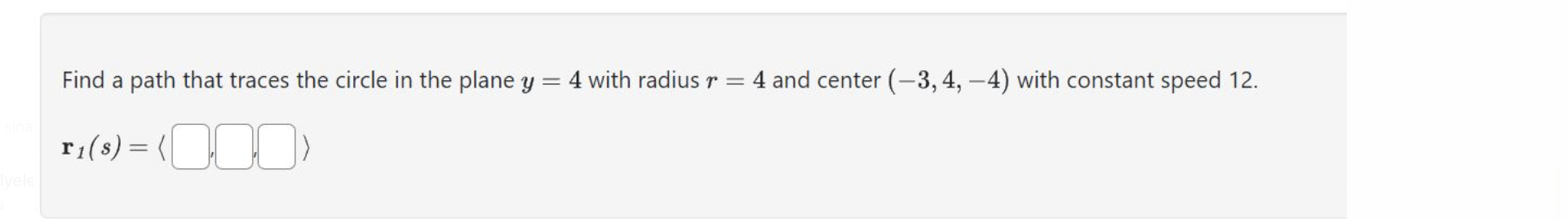Solved Find a path that traces the circle in the plane y=4 | Chegg.com