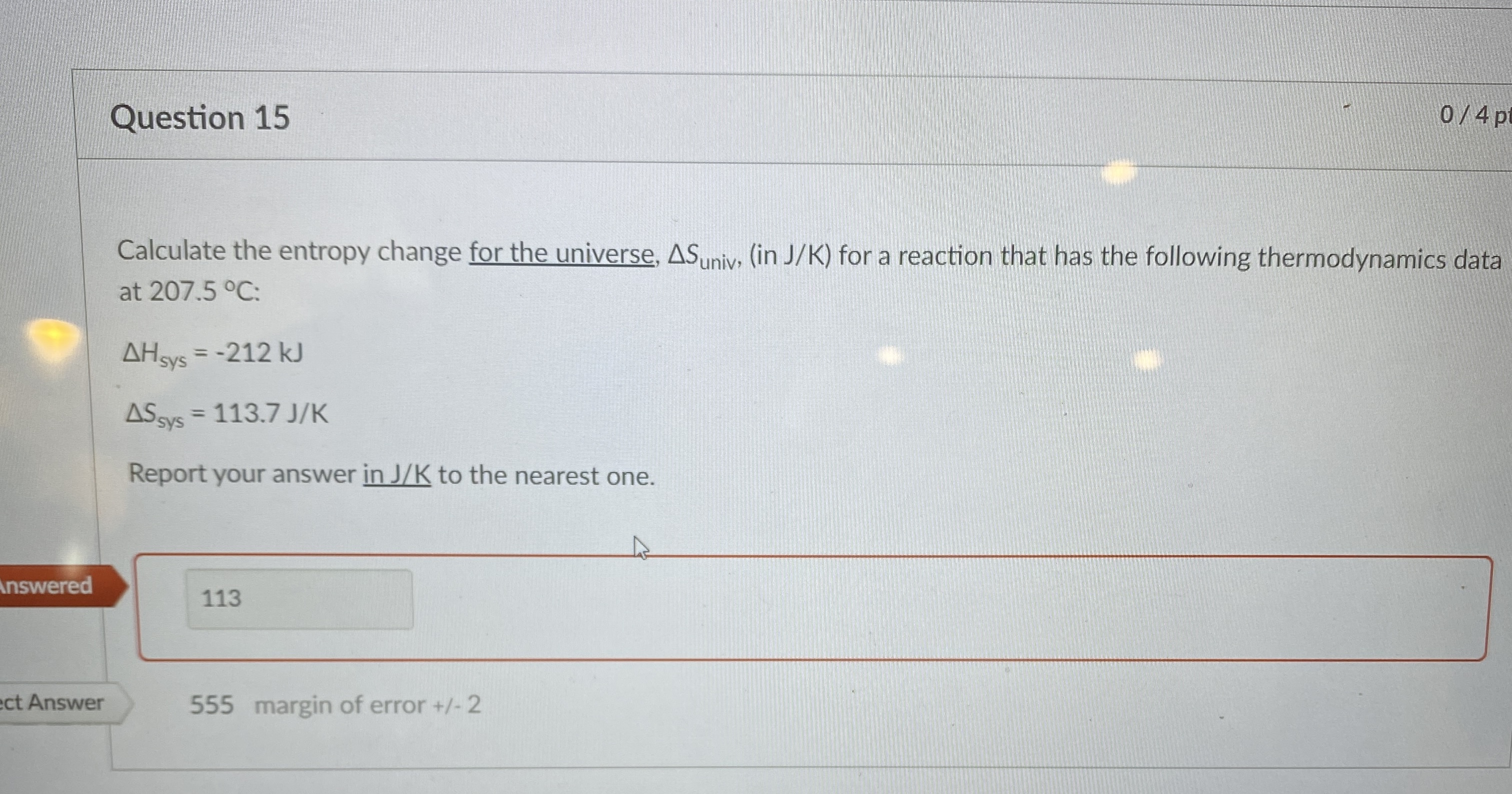 Solved Calculate the entropy change for the universe, | Chegg.com