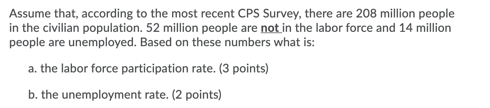 Solved Assume that, according to the most recent CPS Survey, | Chegg.com