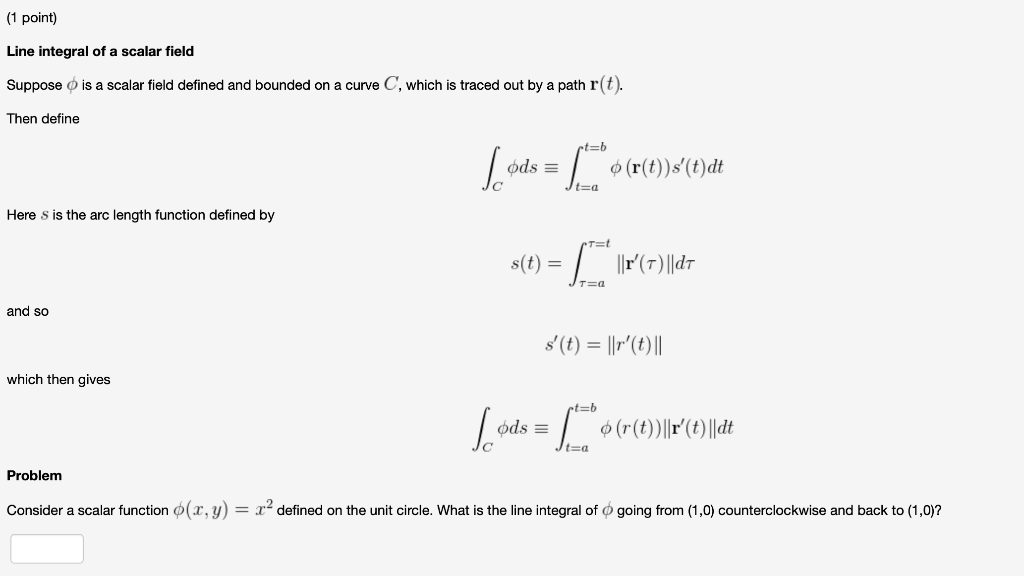 Solved (1 point) Line integral of a scalar field Suppose o | Chegg.com