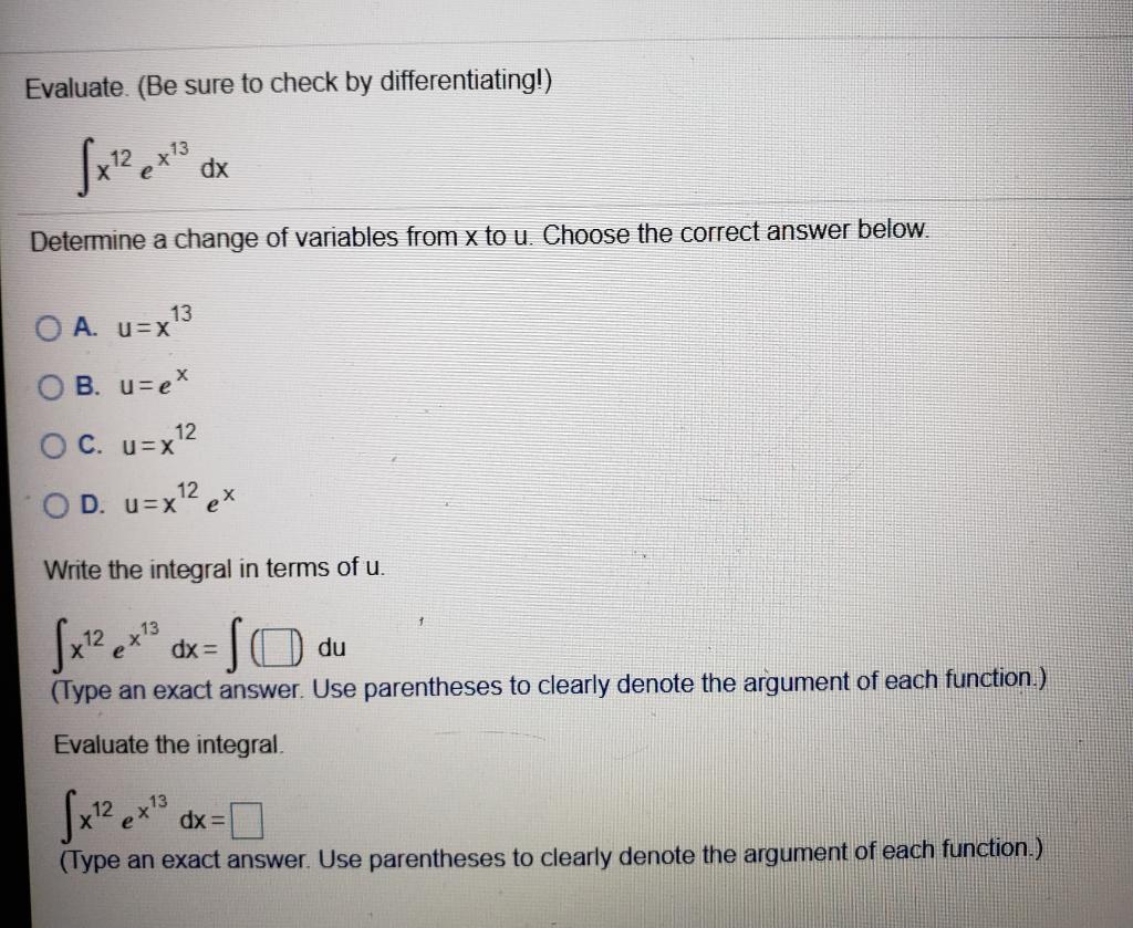 Solved Evaluate. (Be sure to check by differentiating!) e+ | Chegg.com