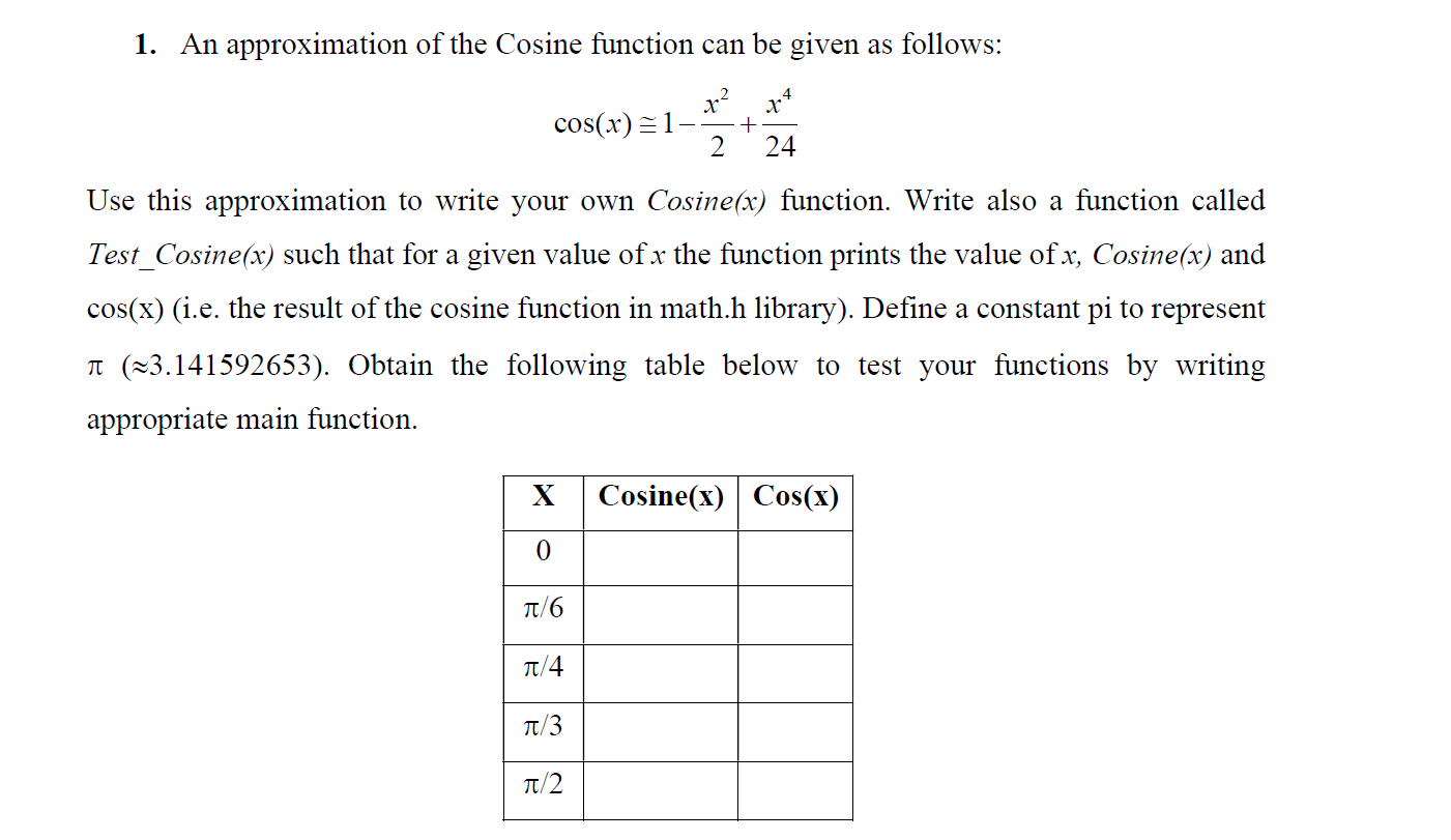 Solved 1. An approximation of the Cosine function can be | Chegg.com