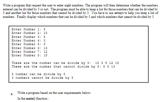 Solved Write a program that request the user to enter eight | Chegg.com