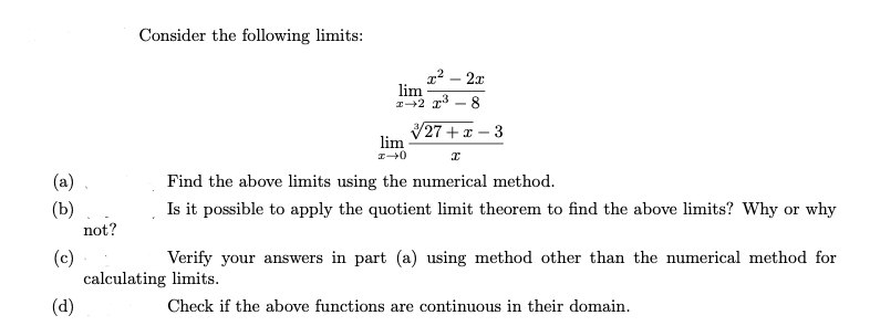 Solved Consider the following limits: 22 - 2.0 lim +2 r3 | Chegg.com