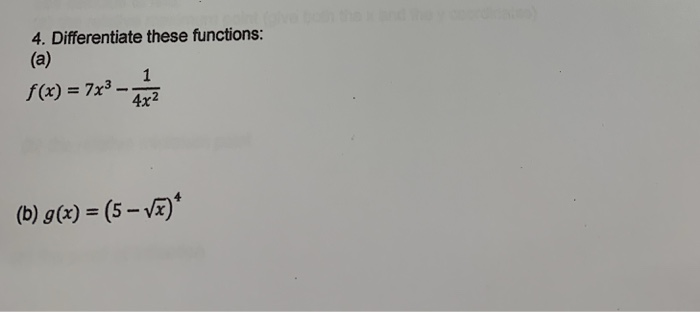 Solved 4. Differentiate these functions: f(x) = 7x3-4x2 (b) | Chegg.com