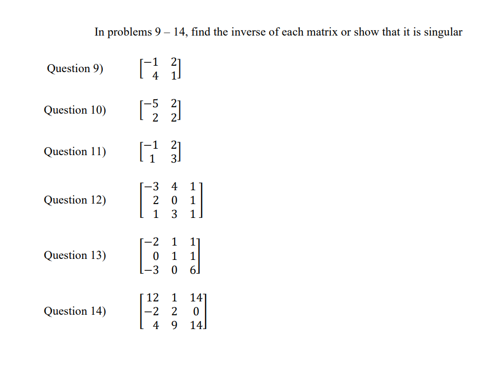 Solved In problems 9−14, find the inverse of each matrix or | Chegg.com