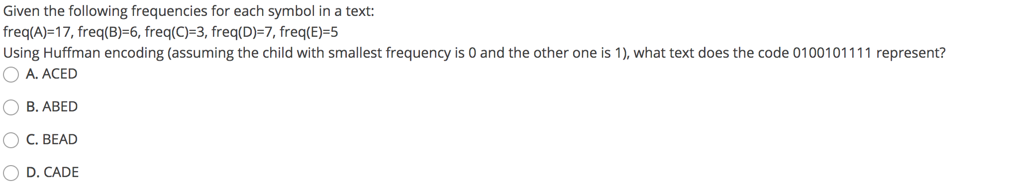 Solved Given the following frequencies for each symbol in a | Chegg.com