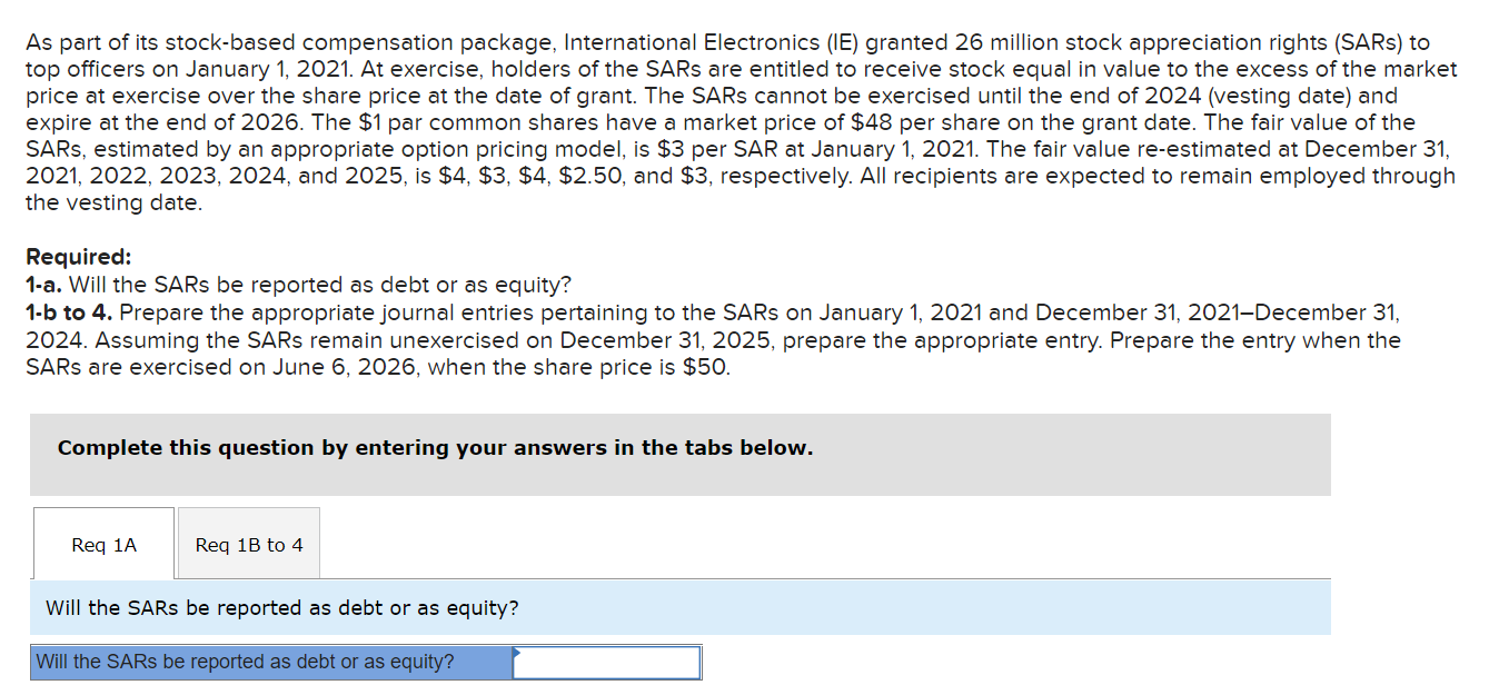 Solved 1-a. Will the SARs be reported as debt or as | Chegg.com