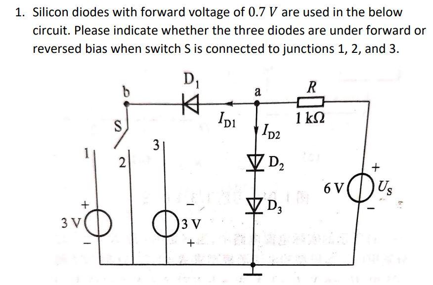 Solved 1. Silicon diodes with forward voltage of 0.7 V are | Chegg.com
