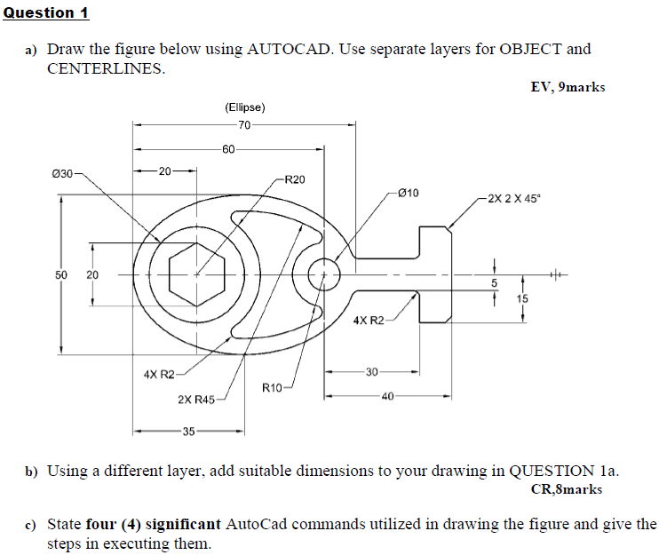 Solved Question 1 a) Draw the figure below using AUTOCAD. | Chegg.com