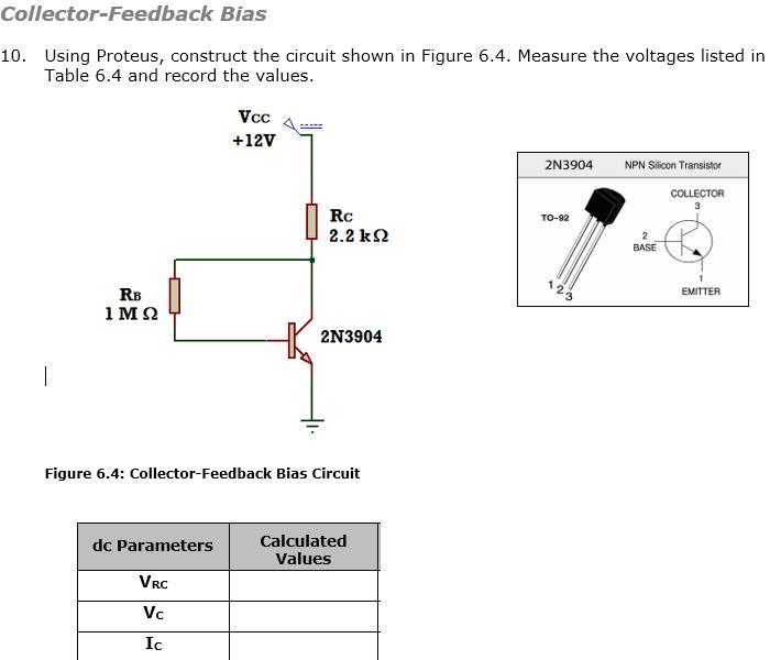 Solved Collector-Feedback Bias 10. Using Proteus, construct | Chegg.com