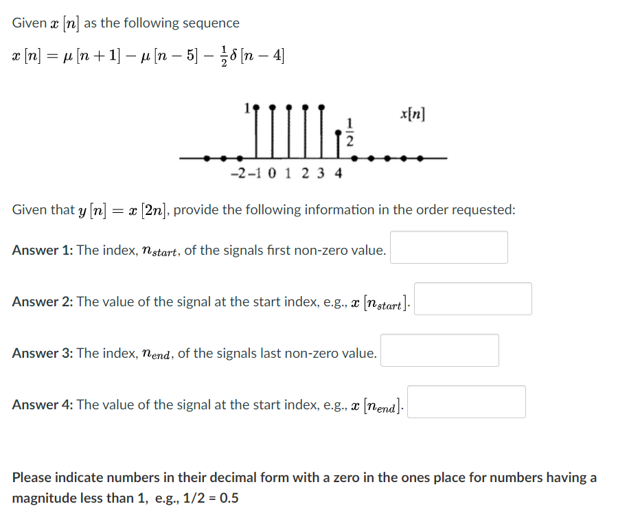 Solved Given x [n] as the following sequence x [n] = + (n + | Chegg.com