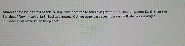 Solved Moon and tides: In terms of tide-raising, how does | Chegg.com