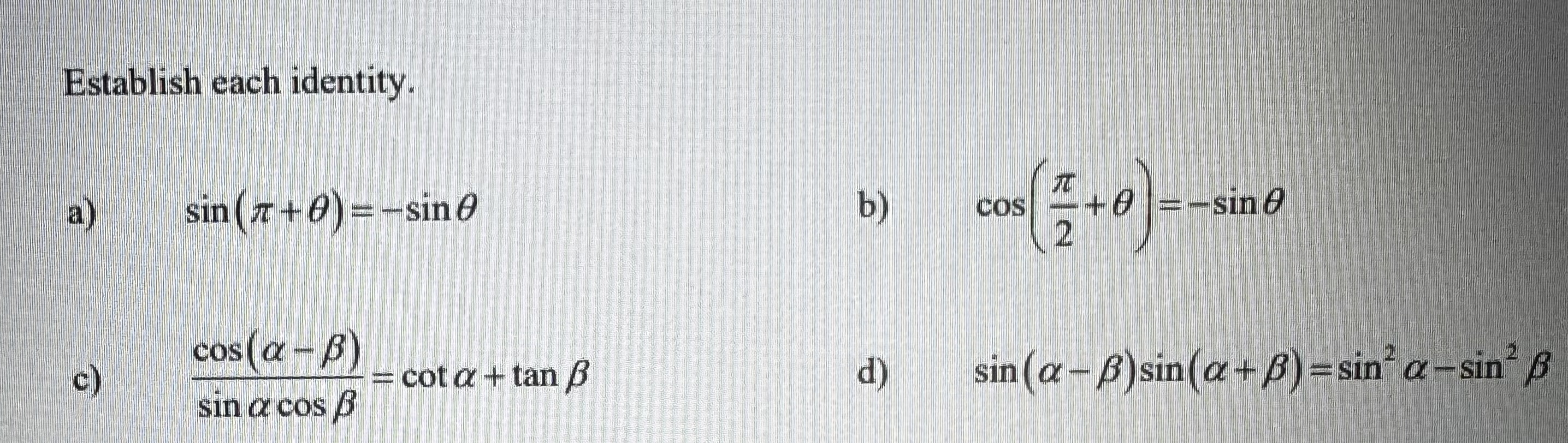Solved Establish each identity. a) sin(π+θ)=−sinθ b) | Chegg.com