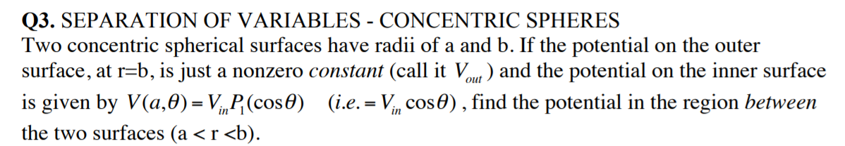 Solved Q3. SEPARATION OF VARIABLES - CONCENTRIC SPHERES Two | Chegg.com