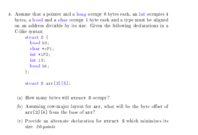 Solved 4. Assume that a pointer and a long occupy 8 bytes | Chegg.com