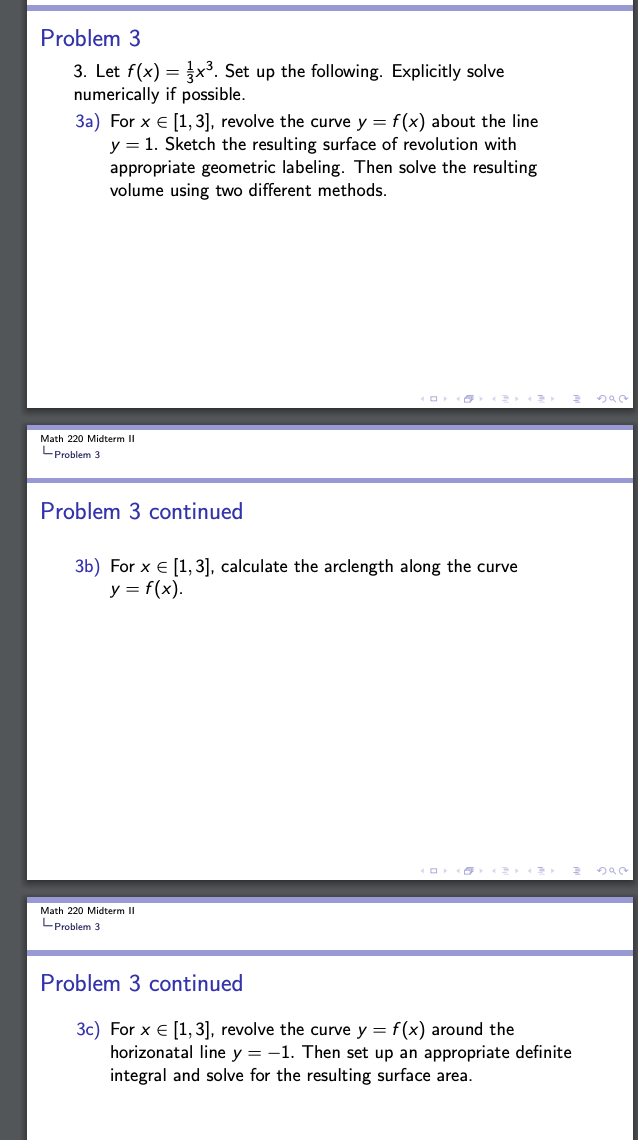 Solved Problem 3 ﻿continued3c) ﻿For xin[1,3], ﻿revolve the | Chegg.com