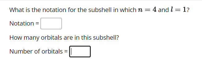 Solved What is the notation for the subshell in which n=4 | Chegg.com