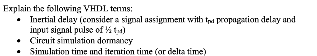 Explain the following VHDL terms: Inertial delay | Chegg.com