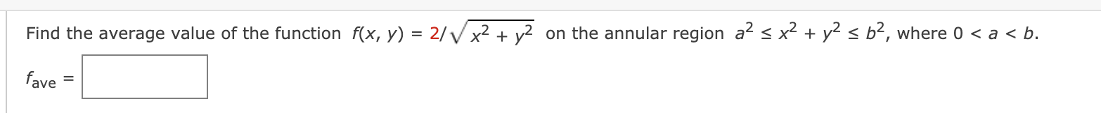 Solved Find the average value of the function f(x, y) = | Chegg.com
