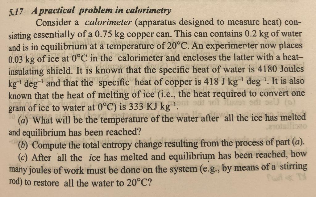 Solved 5.17 A practical problem in calorimetry Consider a | Chegg.com