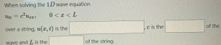 Solved When solving the 1D wave equation ωtr=c2uzx,0 | Chegg.com