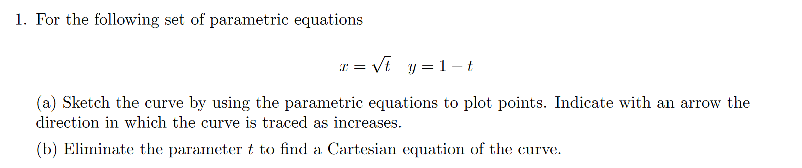 Solved 1. For the following set of parametric equations X = | Chegg.com