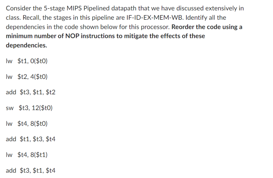 Solved Consider the 5-stage MIPS Pipelined datapath that we | Chegg.com