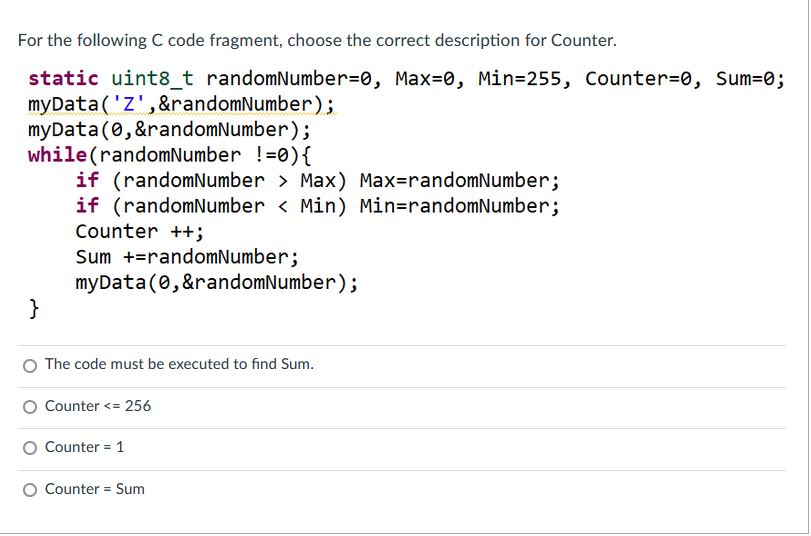 Solved For the following C ﻿code fragment, choose the | Chegg.com