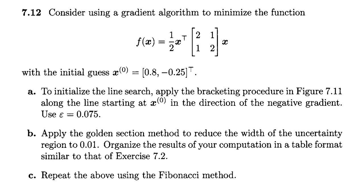 Solved 7.12 Consider using a gradient algorithm to minimize | Chegg.com