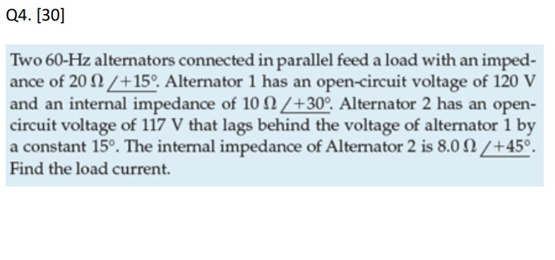 Solved Q4. [30] Two 60-Hz alternators connected in parallel | Chegg.com