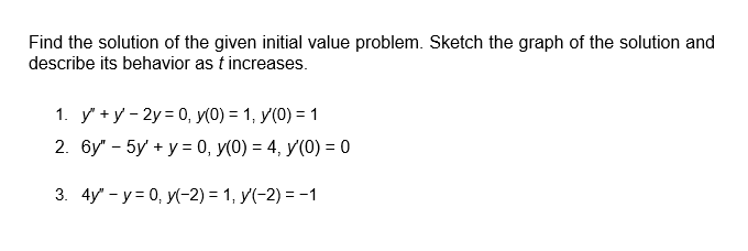 Solved Find the solution of the given initial value problem. | Chegg.com