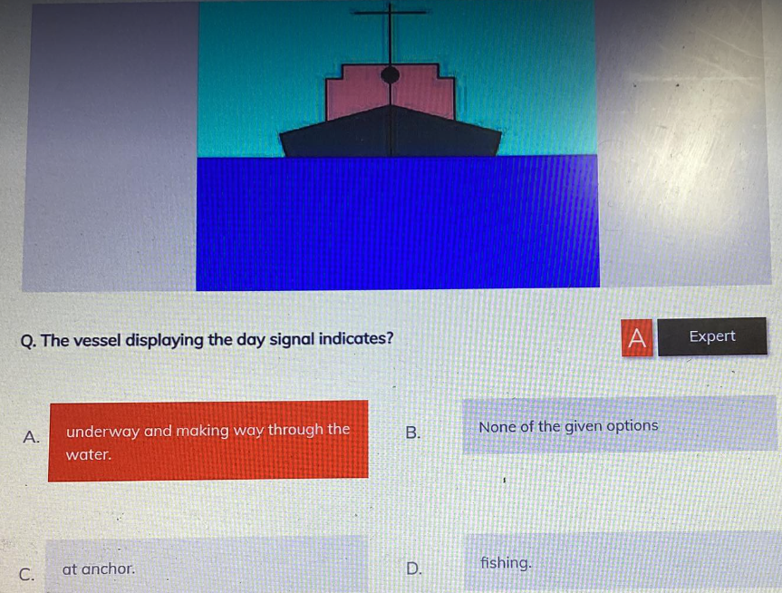 Solved Q. ﻿The vessel displaying the day signal | Chegg.com