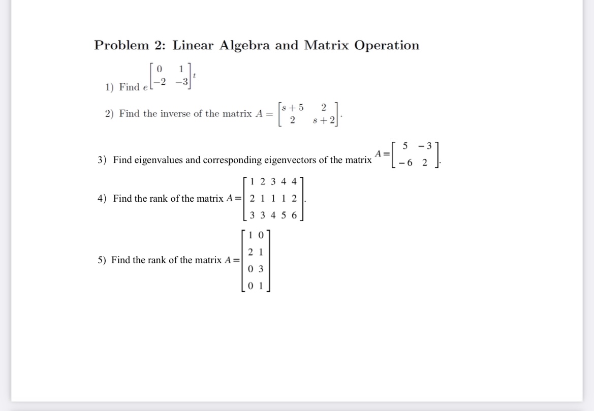 Solved Problem 2: Linear Algebra And Matrix Operation 1) 