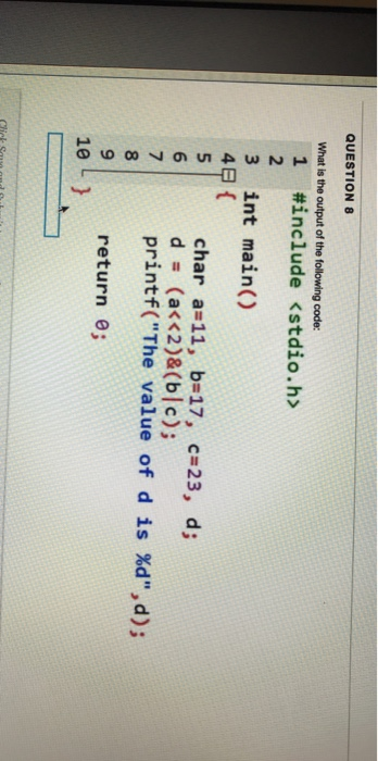 Solved Question 8 What Is The Output Of The Following Code