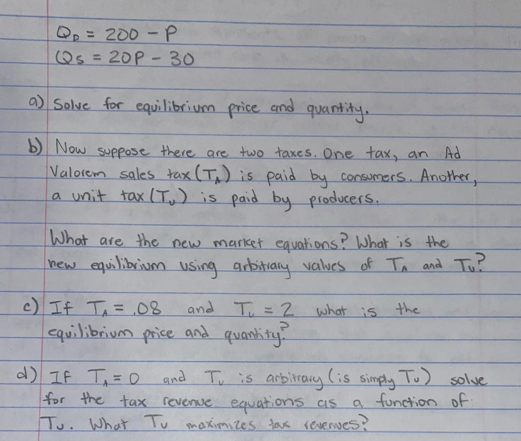 Solved QD=200−PQS=20P−30 a) Solve for equilibrium price and | Chegg.com