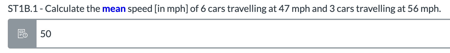 Solved ST1B.1 - Calculate the mean speed [in mph] of 6 cars | Chegg.com