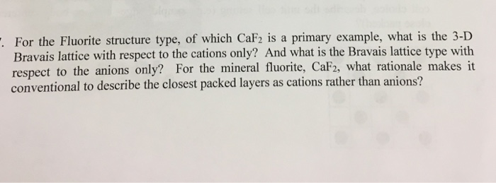 Solved r the Fluorite structure type, of which CaF2 is a | Chegg.com