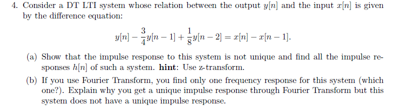Solved 4. Consider a DT LTI system whose relation between | Chegg.com