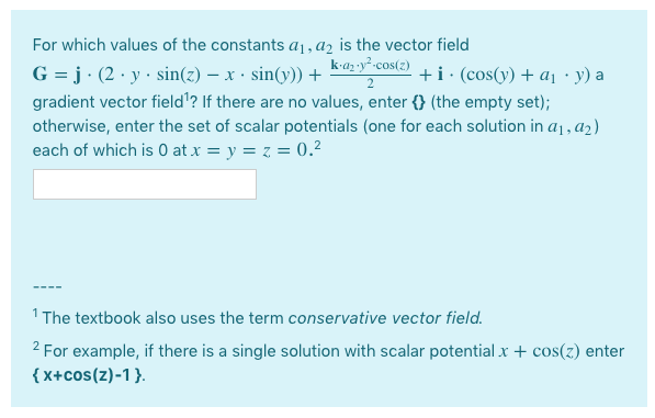 Solved For which values of the constants a,a2 is the vector | Chegg.com
